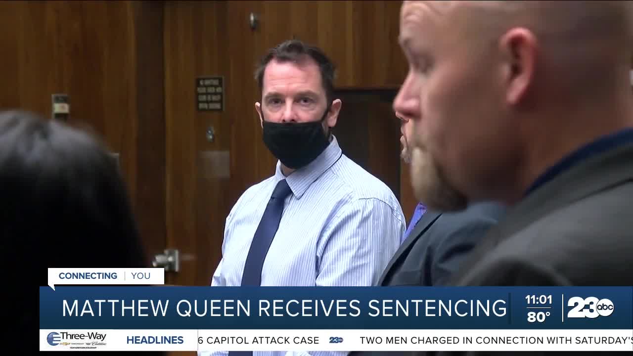 Matthew Queen sentenced in Bakersfield 3 case